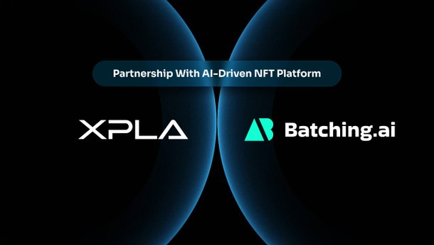 XPLA, AI 기반 NFT 플랫폼 'Batching.AI'와 맞손 : 네이트 뉴스